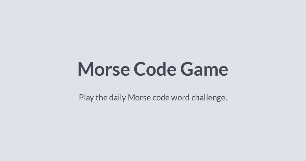 Morse Code Game - Daily Word Challenge