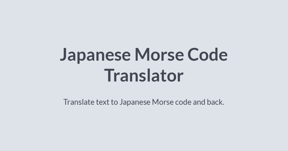Japanese Morse Code Translator
